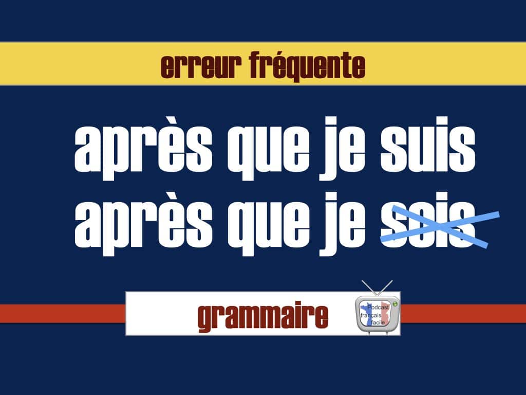 #60 Pourquoi ‘Après que’ est-il suivi du subjonctif? – Etymologistan